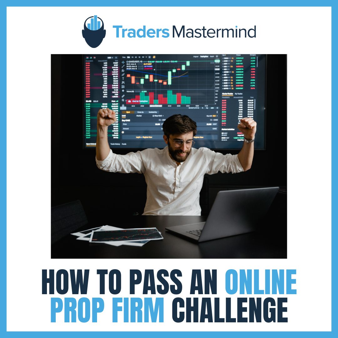 How to Pass an Online Prop Firm Challenge