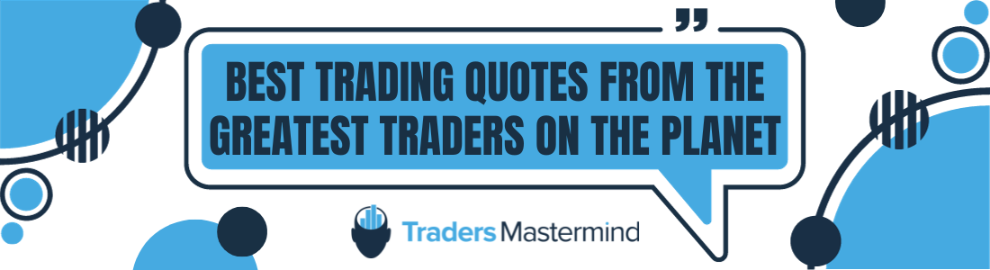 Best Trading Quotes - Traders Mastermind